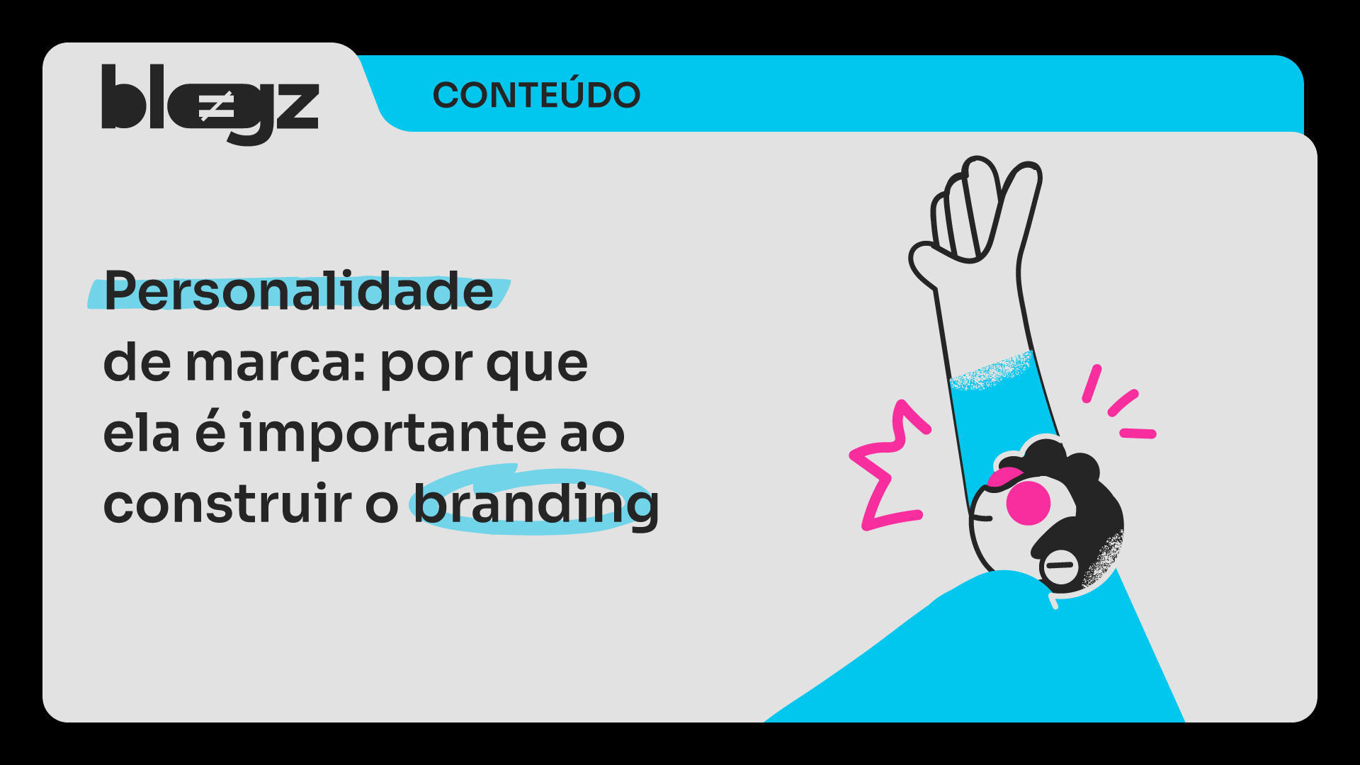 Personalidade de marca: por que ela é importante ao construir o ...